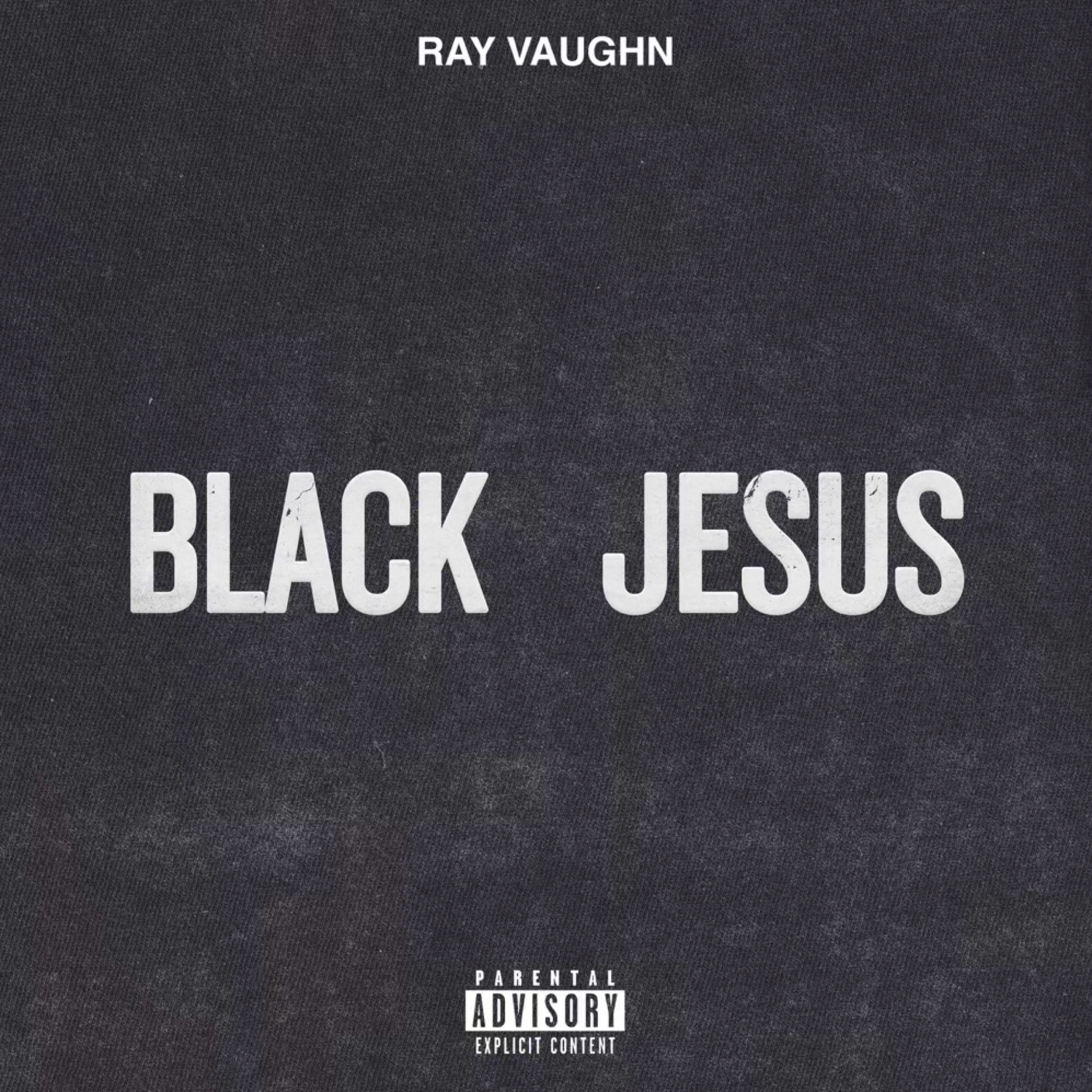Ray Vaughn - 'Black Jesus' - HipHopDX
