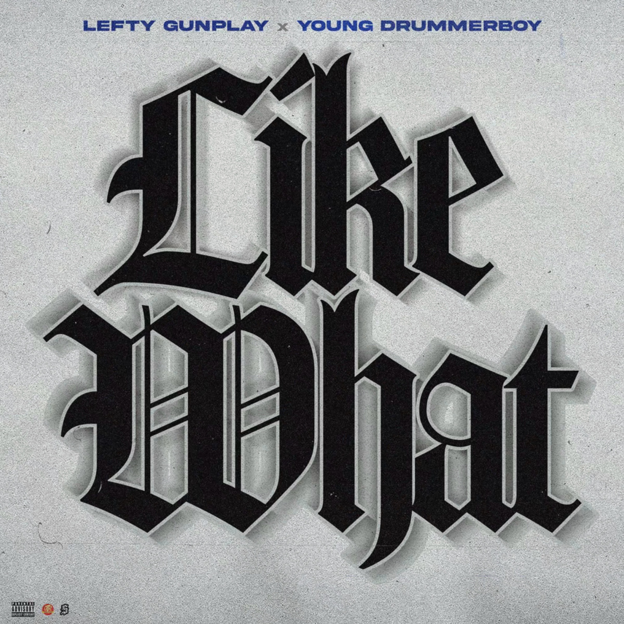 Lefty Gunplay & Young Drummer Boy - 'Like What' - HipHopDX