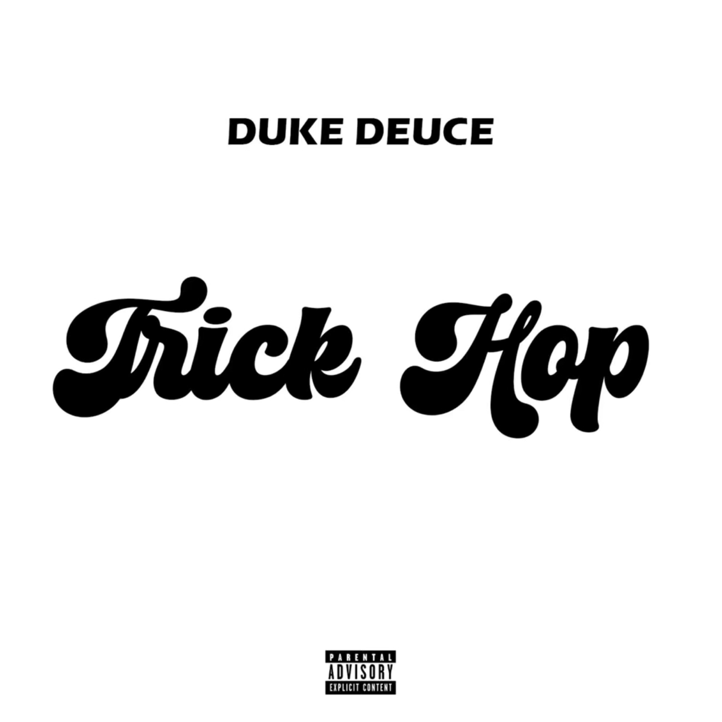Duke Deuce - 'TRICK HOP' - HipHopDX